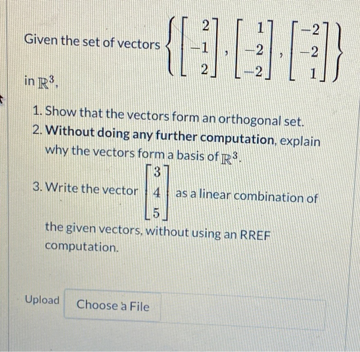 Solved 1 Given the set of vectors -2 1 in R3 1. Show that | Chegg.com