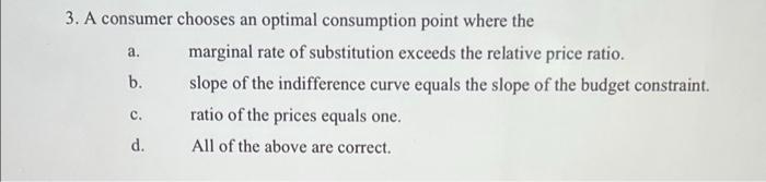 Solved a. 3. A consumer chooses an optimal consumption point | Chegg.com