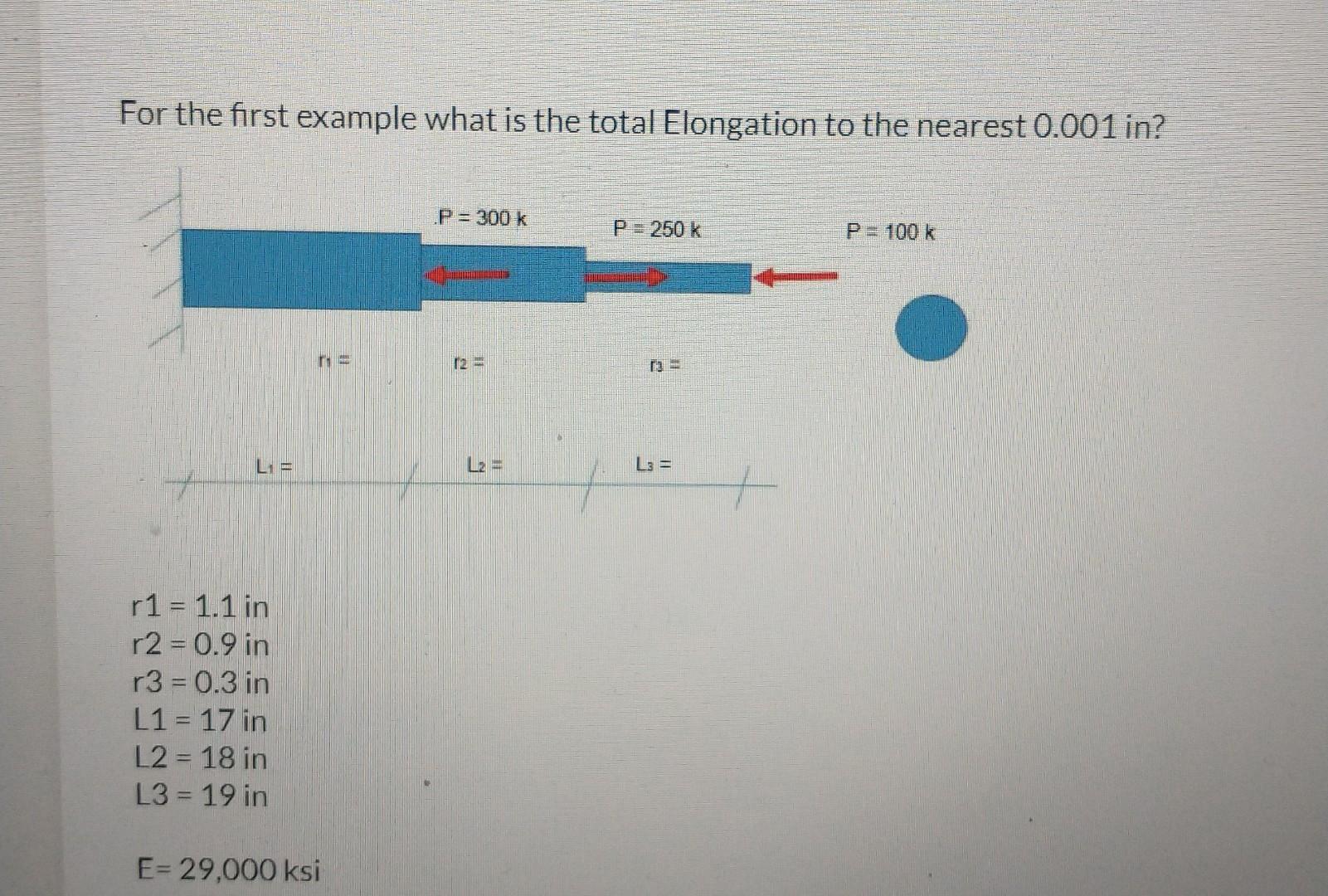 Solved For the first example what is the total Elongation to | Chegg.com