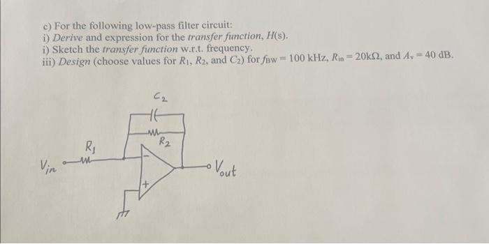 Solved c) For the following low-pass filter circuit: i) | Chegg.com