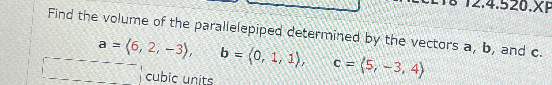 Solved Find the volume of the parallelepiped determined by | Chegg.com