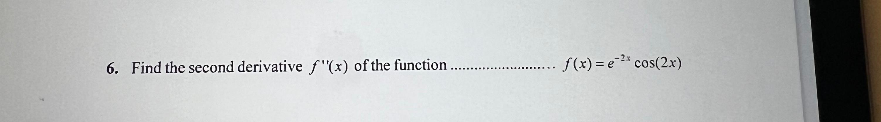 Solved Find the second derivative f''(x) ﻿of the function | Chegg.com