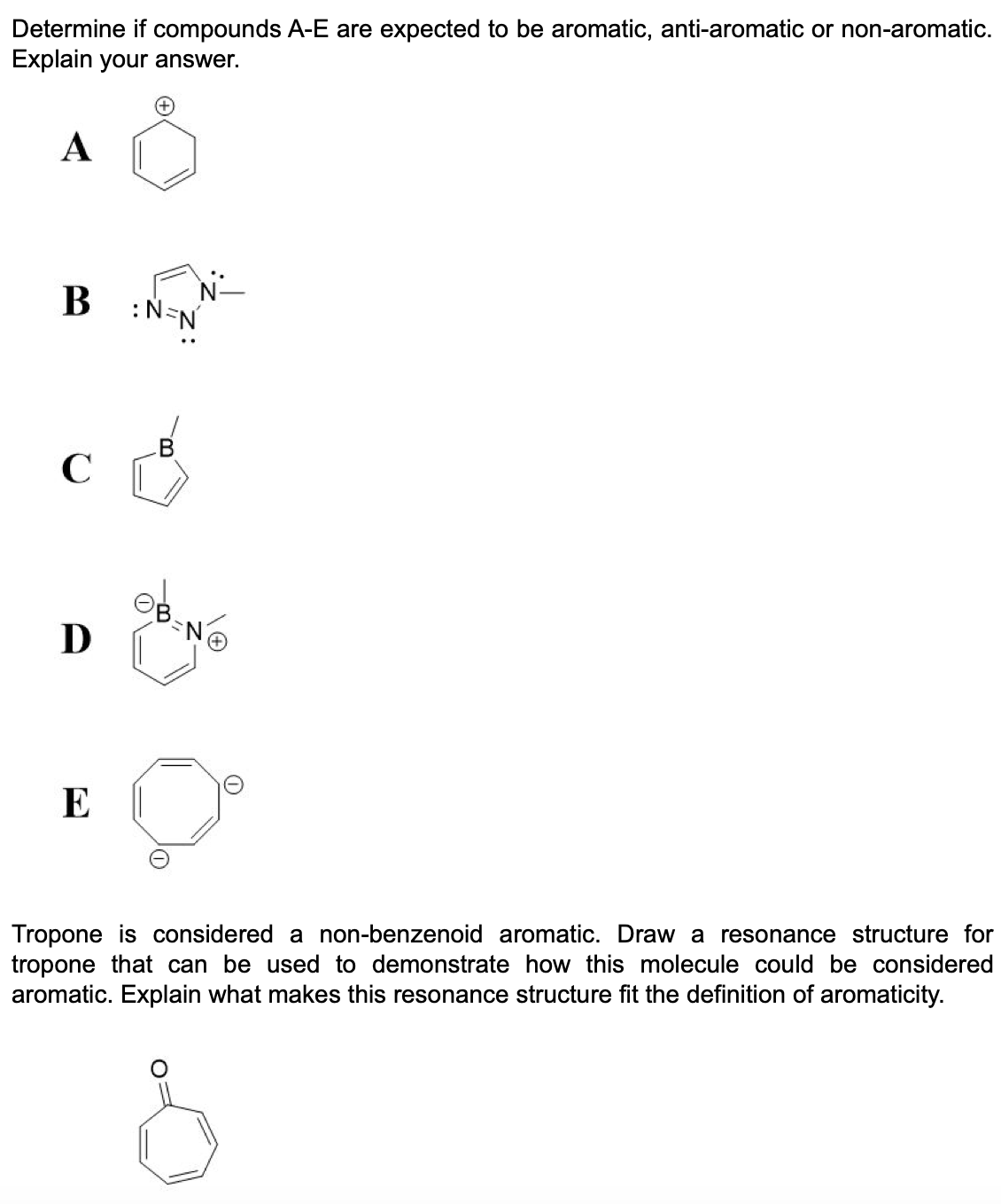 Solved Determine if compounds A-E are expected to be | Chegg.com