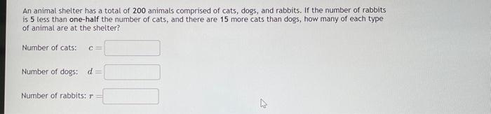 Solved An animal shelter has a total of 200 animals | Chegg.com