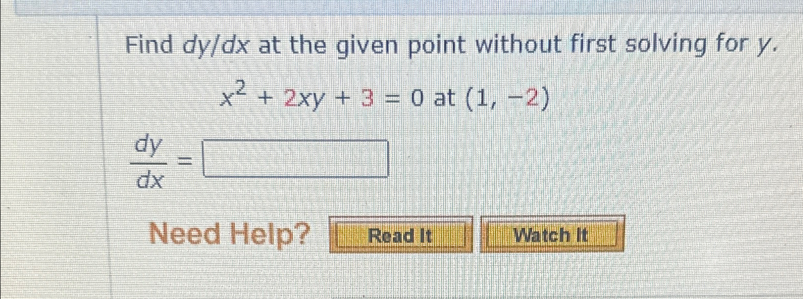 Solved Find dydx ﻿at the given point without first solving | Chegg.com