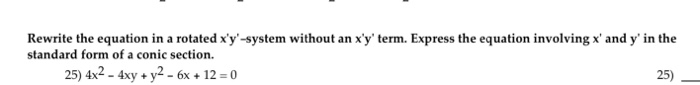 Solved Rewrite The Equation In A Rotated Xy System Without