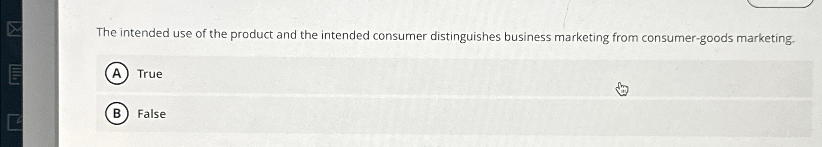 Solved The intended use of the product and the intended | Chegg.com