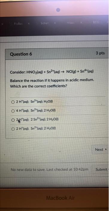 Consider: HNO2(aq)+Sn2+(aq)→NO(g)+Sn4+(aq) Balance | Chegg.com