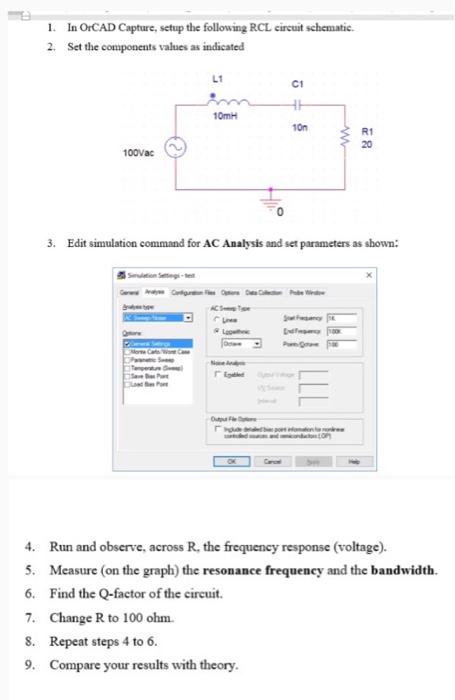 1. In OrCAD Capture, setup the following RCL circuit | Chegg.com
