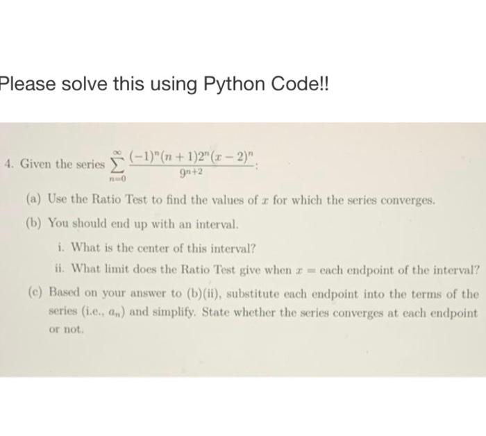 Solved Please use python to solve this problem, I only need | Chegg.com