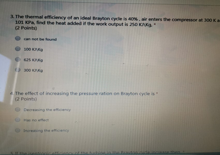 Solved 3. The thermal efficiency of an ideal Brayton cycle | Chegg.com