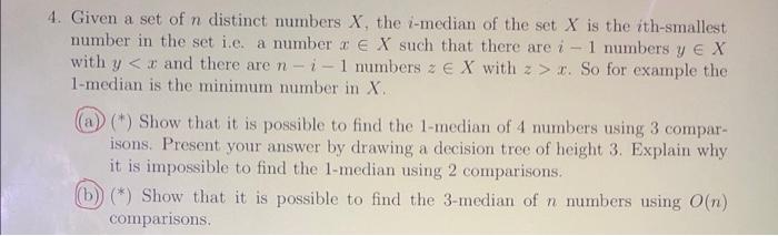 Solved n 4. Given a set of n distinct numbers X, the | Chegg.com