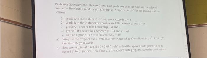 Solved Professor Gauss assumes that students' final grade | Chegg.com