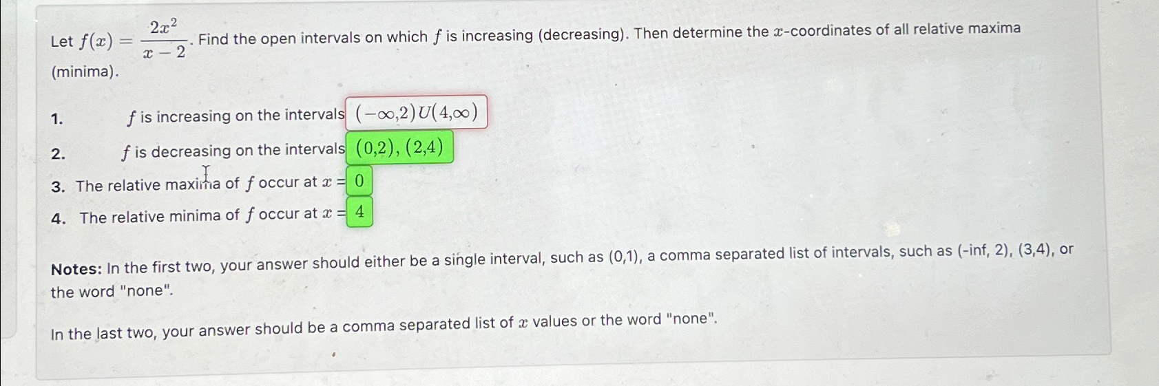 Solved Let f(x)=2x2x-2. ﻿Find the open intervals on which f | Chegg.com