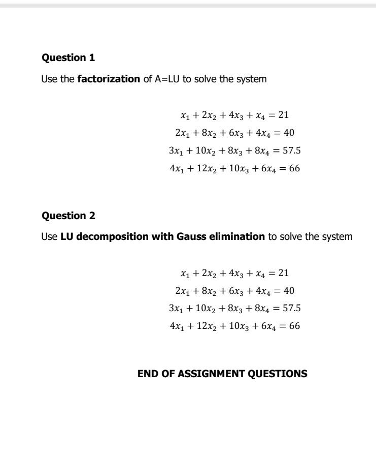 Solved Question 1 Use the factorization of A=LU to solve the | Chegg.com
