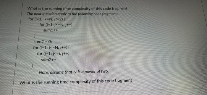 Solved What is the running time complexity of this code | Chegg.com