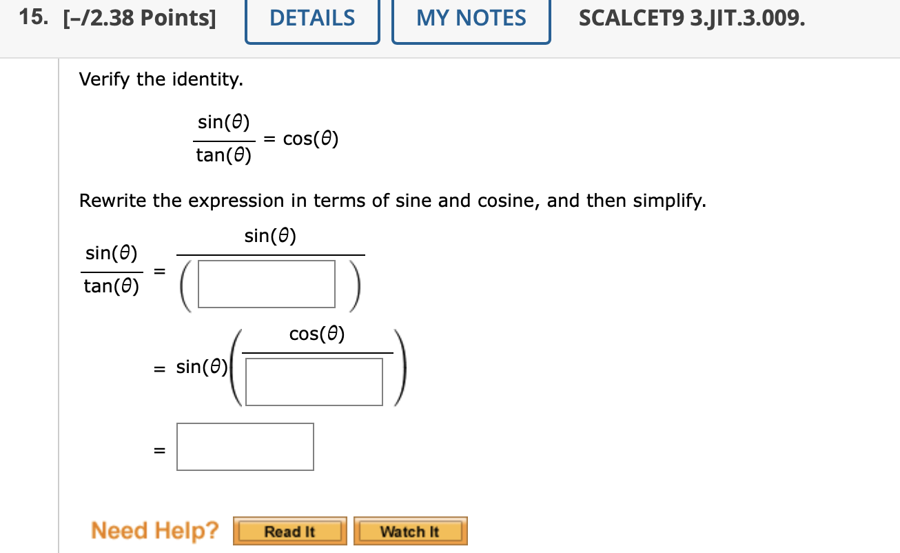 Solved Verify the identity.sin(θ)tan(θ)=cos(θ)Rewrite the | Chegg.com