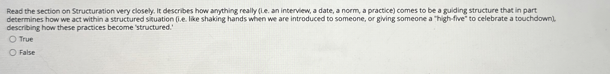 Solved Read the section on Structuration very closely. It | Chegg.com