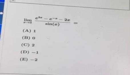 Solved limx→0sin(x)e3x−e−x−2x= | Chegg.com