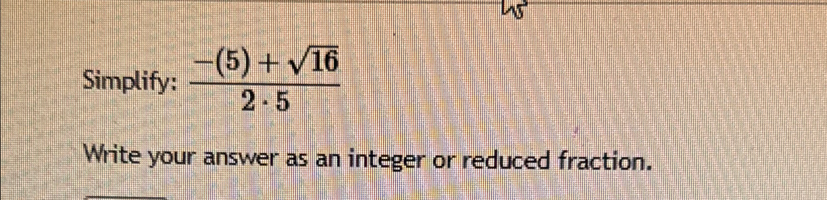 Solved Simplify: -(5)+1622*5Write your answer as an integer | Chegg.com