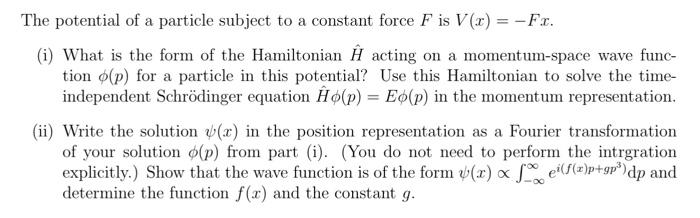 Solved The potential of a particle subject to a constant | Chegg.com