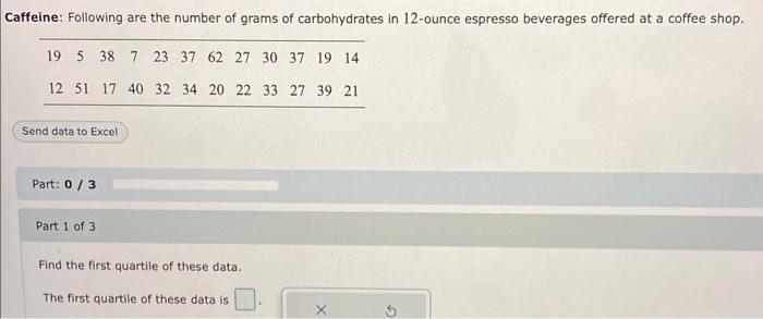 Solved Caffeine: Following are the number of grams of | Chegg.com