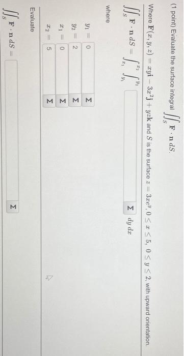 Solved (1 point) Evaluate the surface integral SIF Finds | Chegg.com