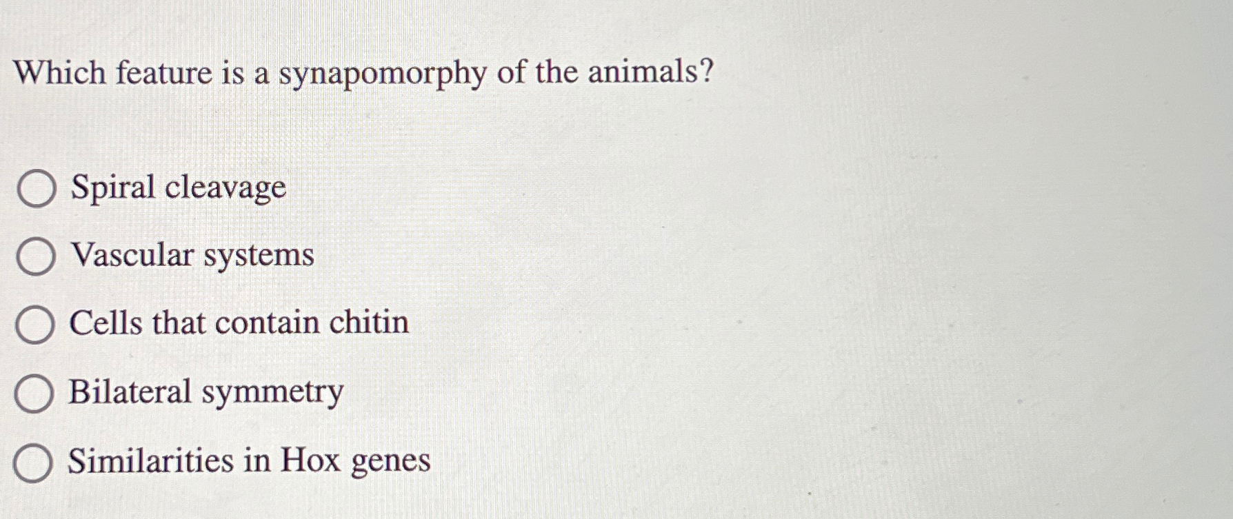 Solved Which feature is a synapomorphy of the animals?Spiral | Chegg.com