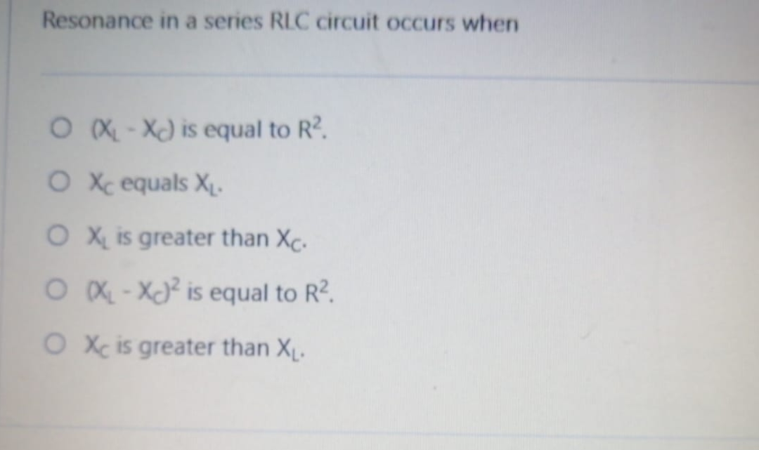 Solved Resonance in a series RLC circuit occurs when(xL-xC) | Chegg.com