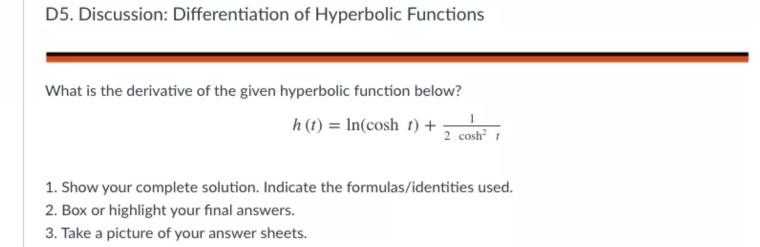 Solved D5. Discussion: Differentiation of Hyperbolic | Chegg.com