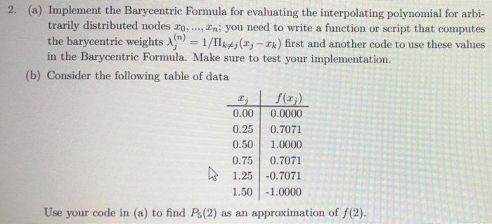 Solved 2. (a) Implement the Barycentric Formula for | Chegg.com