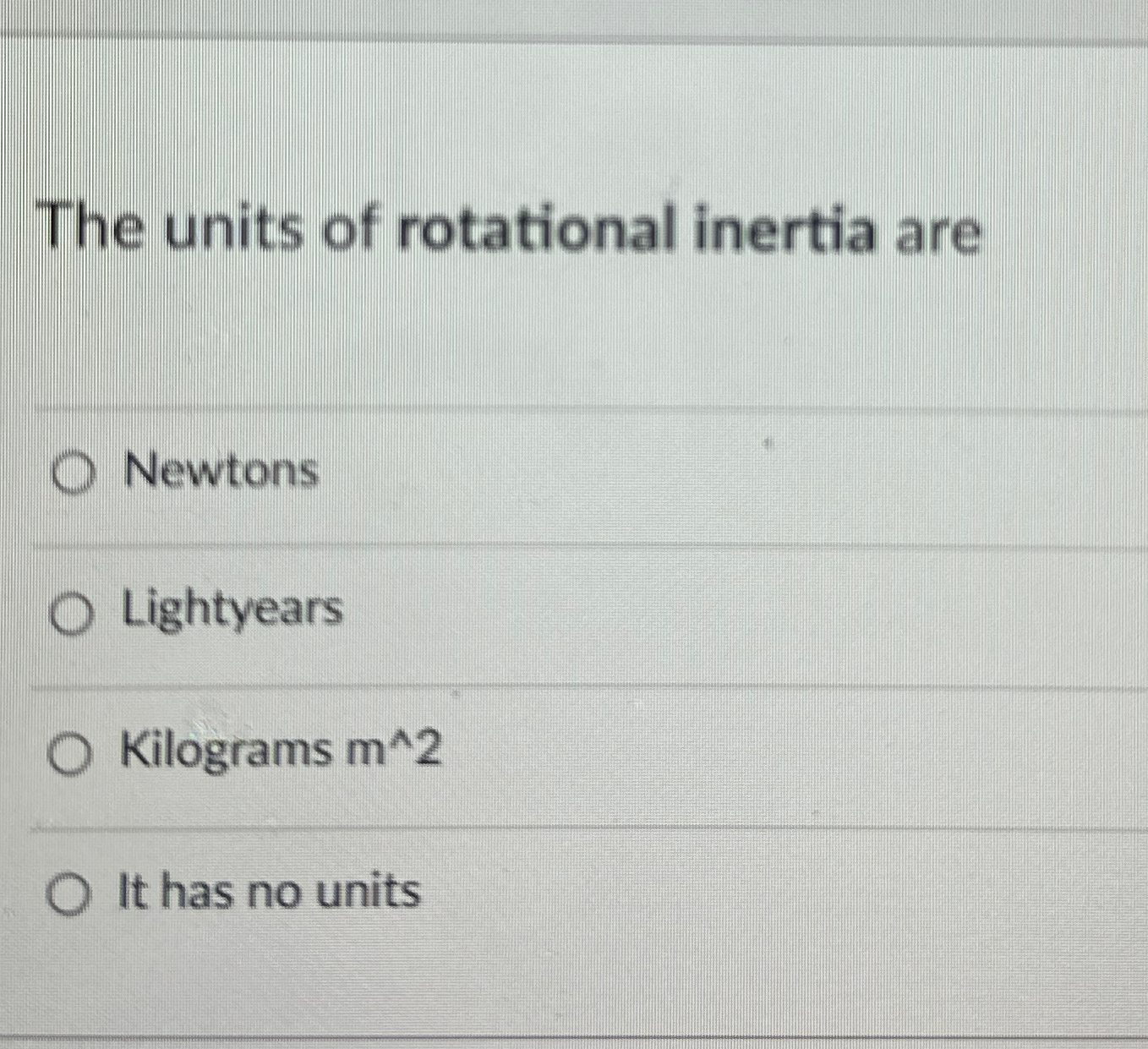 Solved The units of rotational inertia | Chegg.com