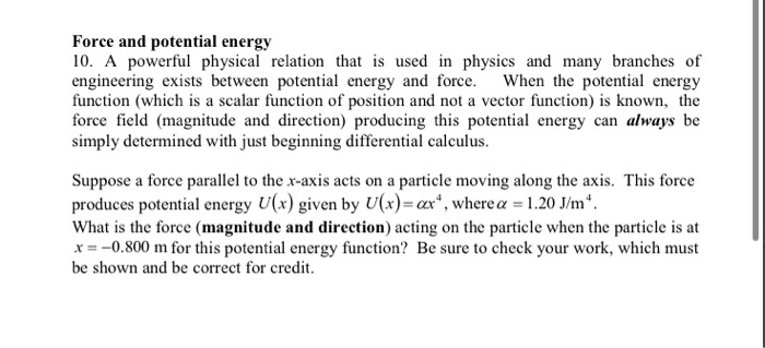 Solved Force and potential energy 10. A powerful physical | Chegg.com