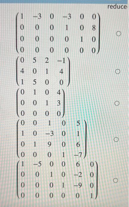 Solved Echelon Forms For each of the following matrices | Chegg.com