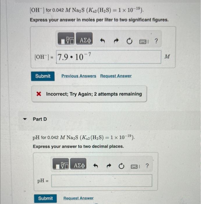 Solved [OH−]for 0.042MNa2 S(Ka2(H2 S)=1×10−19). Express your | Chegg.com
