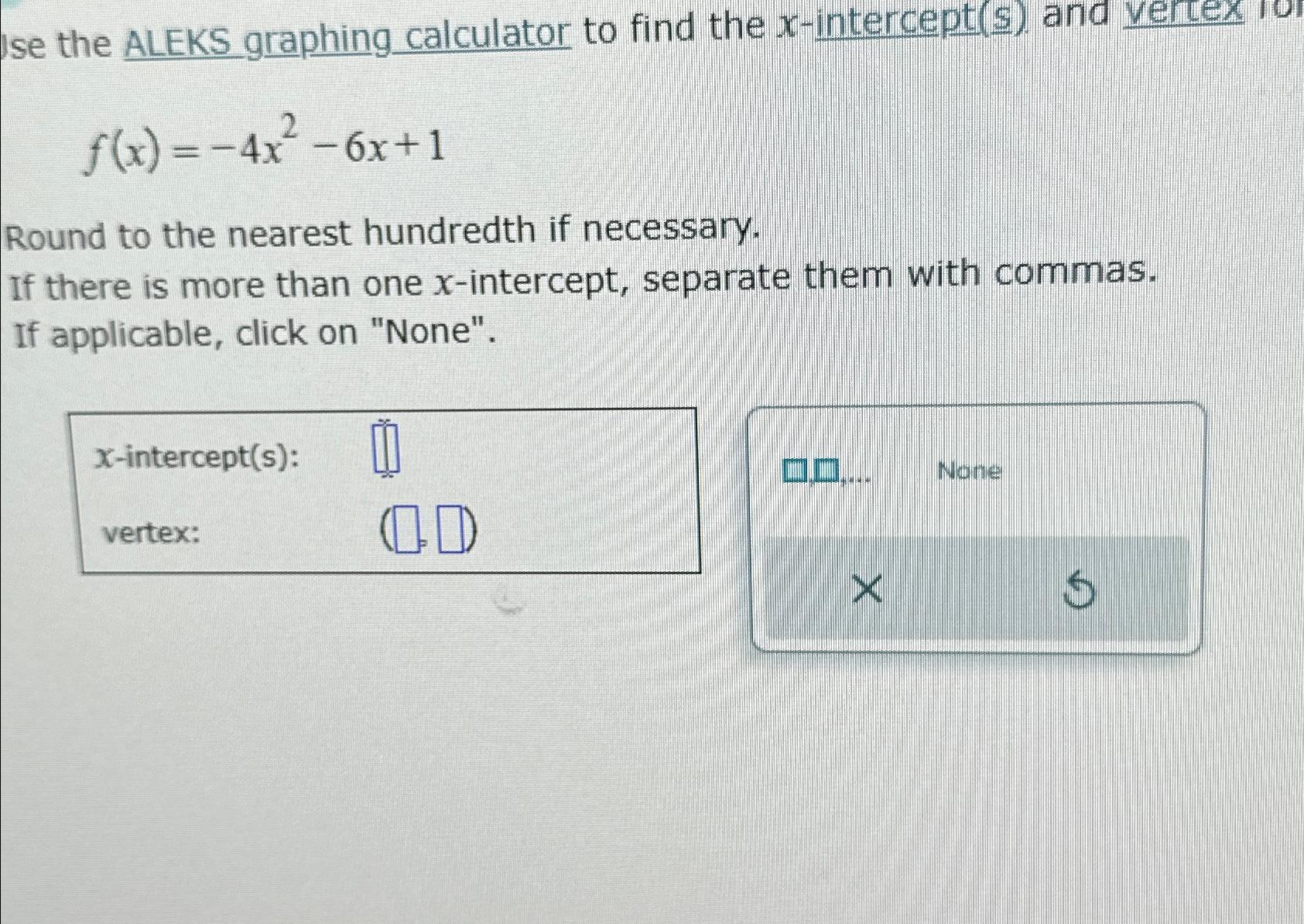 Solved se the ALEKS graphing calculator to find the | Chegg.com