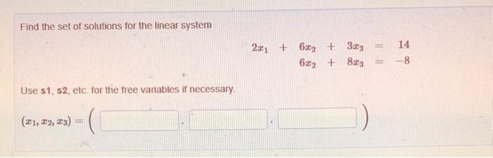 Solved Find the set of solutions for the linear system | Chegg.com