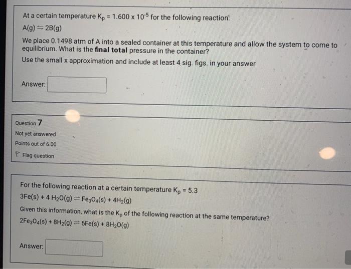 Solved At a certain temperature Kp = 1.600 x 10-5 for the | Chegg.com