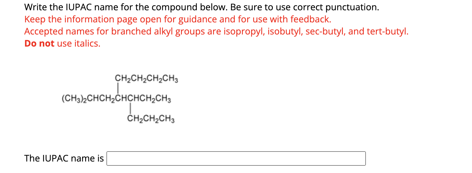 Solved Write the IUPAC name for the compound below. Be sure | Chegg.com