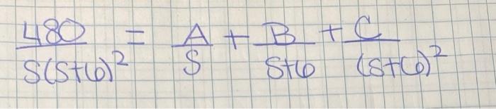 Solved S(s+6)2480=SA+s+6B+(s+6)2C | Chegg.com
