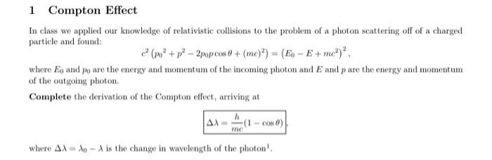 Solved 1 Compton Effect In class we applied our knowledge of | Chegg.com