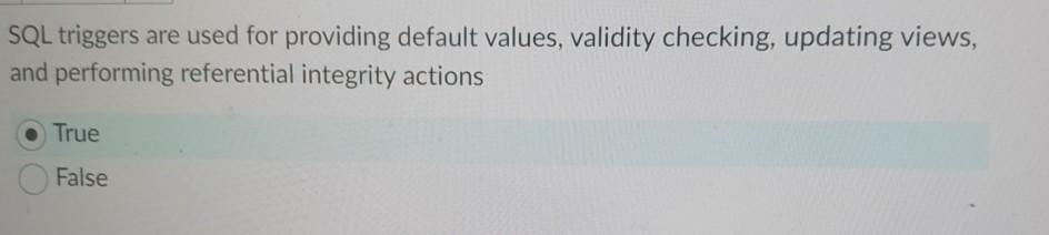 Solved SQL triggers are used for providing default values, | Chegg.com