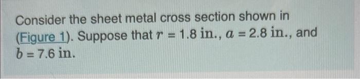 Solved Consider the sheet metal cross section shown in | Chegg.com
