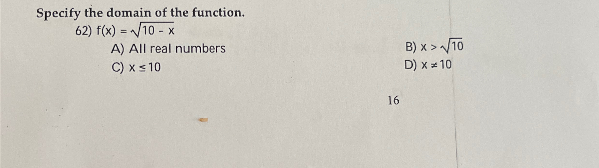 Solved Specify the domain of the function.f(x)=10-x2A) ﻿All | Chegg.com