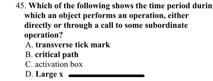 Solved 45 . Which of the following shows the time period | Chegg.com