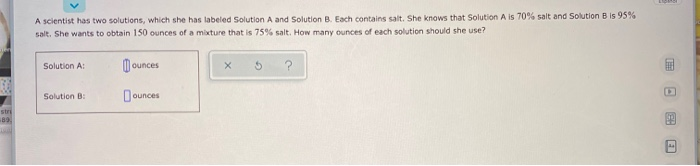 Solved A scientist has two solutions, which she has labeled | Chegg.com