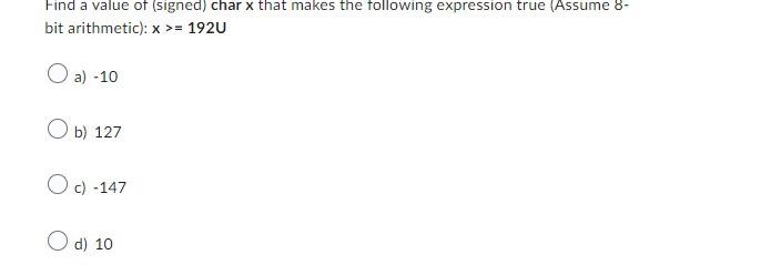 Solved Find a value of (signed) char x that makes the | Chegg.com