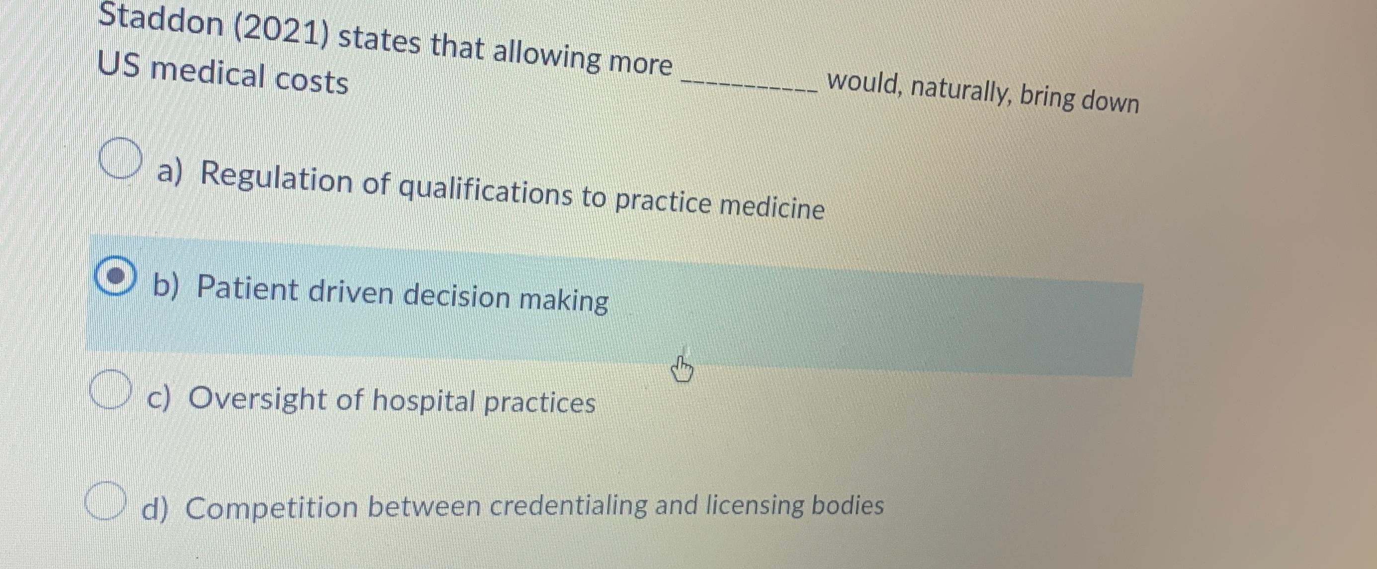 Solved Staddon (2021) ﻿states that allowing more US medical | Chegg.com