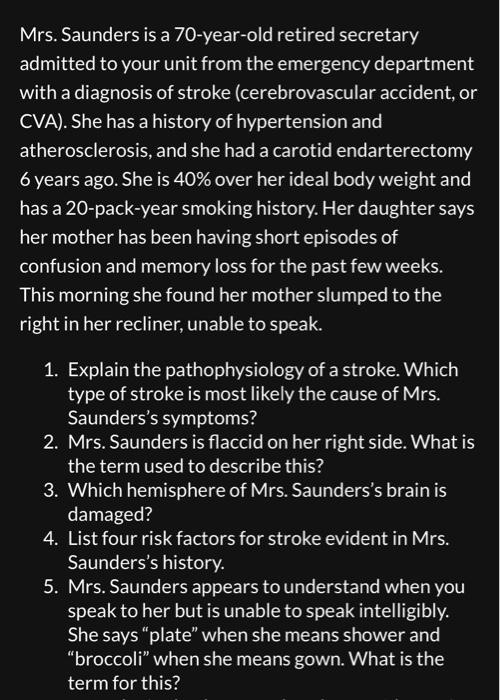 Solved Mrs. Saunders is a 70-year-old retired secretary | Chegg.com