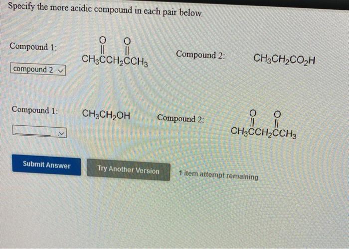 Solved Specify the more acidic compound in each pair below. | Chegg.com